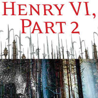 Henry VI, Part 2 - The Modern Theatre at Suffolk University - Boston